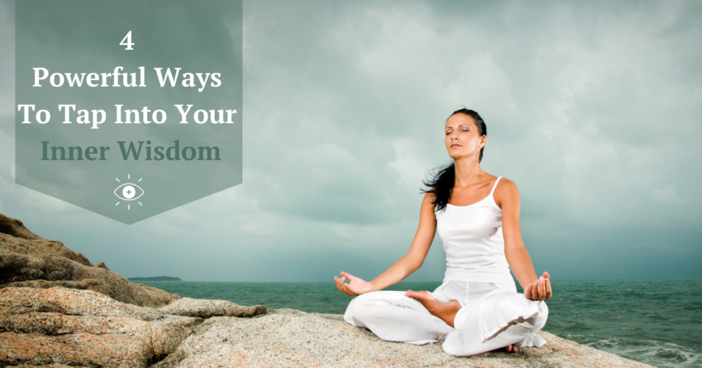 Is Inner Wisdom A Thing (hint: Yes) And How Do You Tap Into It? 4 ...
